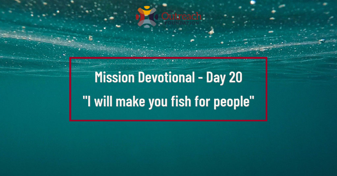 Devotional — Outreach Stories — The Outreach Foundation