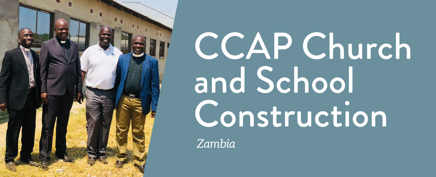 CCAP Church and School Construction in Zambia | Join Our Mission Today ...