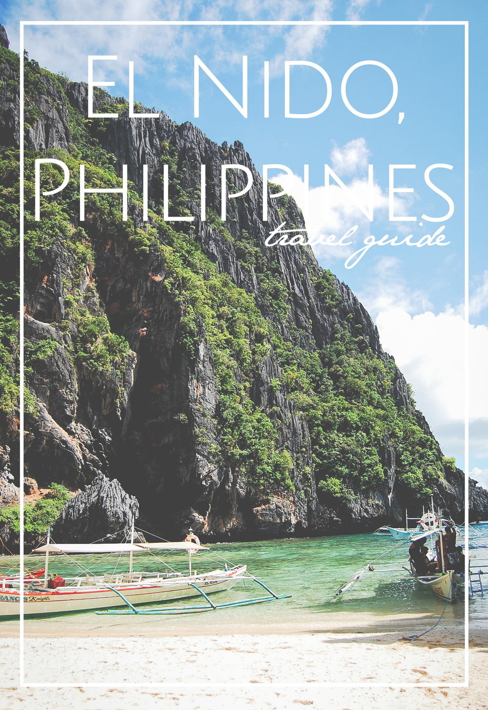 The Philippines Travel Guide: El Nido — CityGirlSearching
