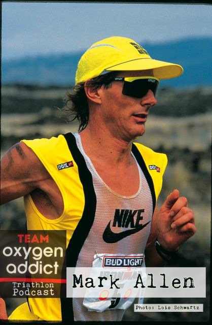 377 Mark Allen — Oxygen Addict Triathlon Podcast