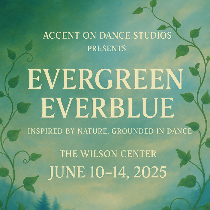 Accent On Dance Studios Presents Evergreen, Everblue — Sharon Lynne ...