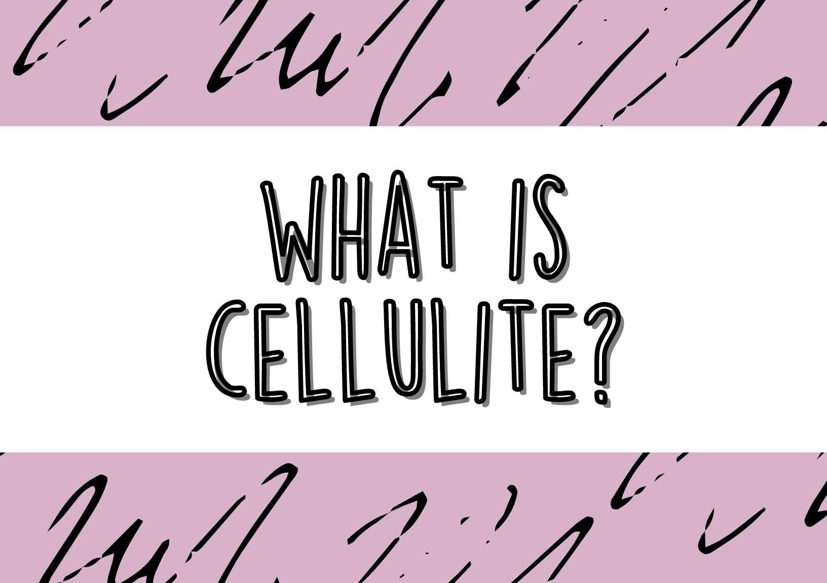 What is cellulite? And what causes it? — Moody Sisters Skincare