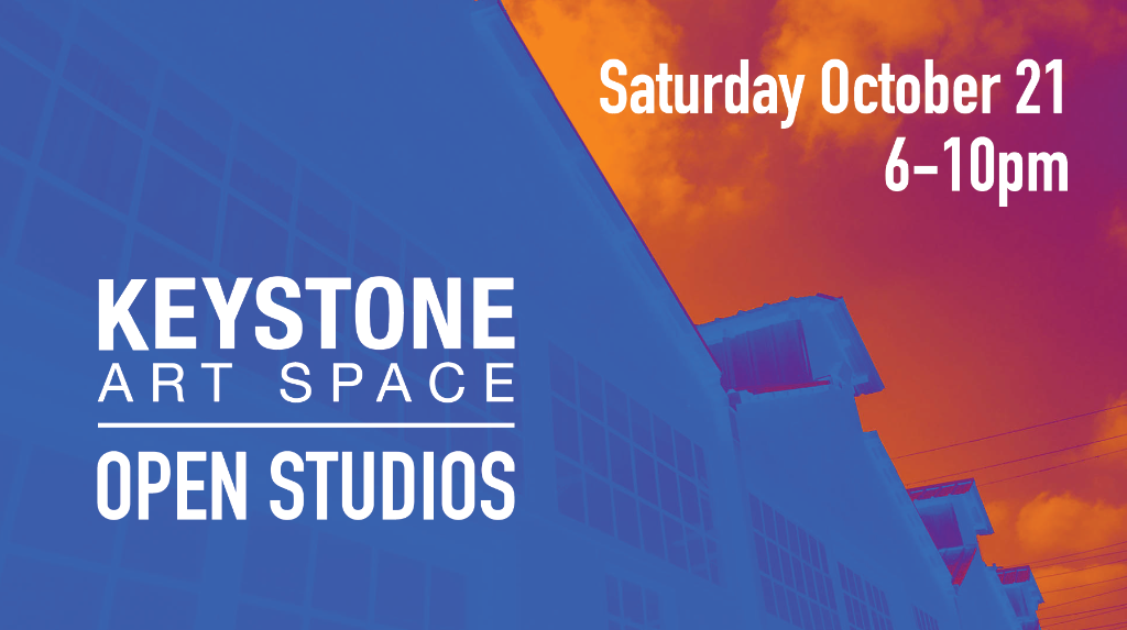 KEYSTONE ART SPACE OPEN STUDIOS — Keystone Art Space