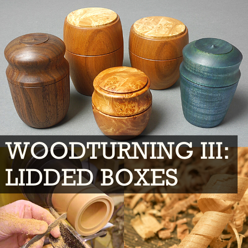 Brand New Class! Woodturning III: Lidded Boxes — Denver Tool Library ...