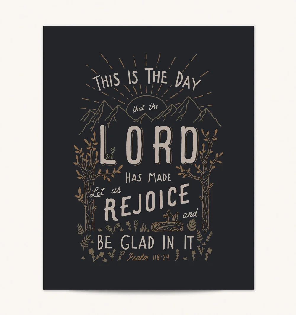 This Is The Lord Has Made The Day