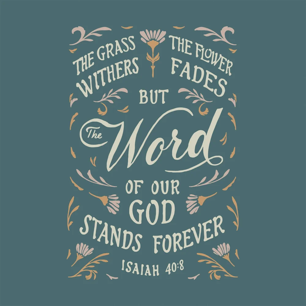 Isaiah 40:8 - Bible Verse Design — Scripture Type
