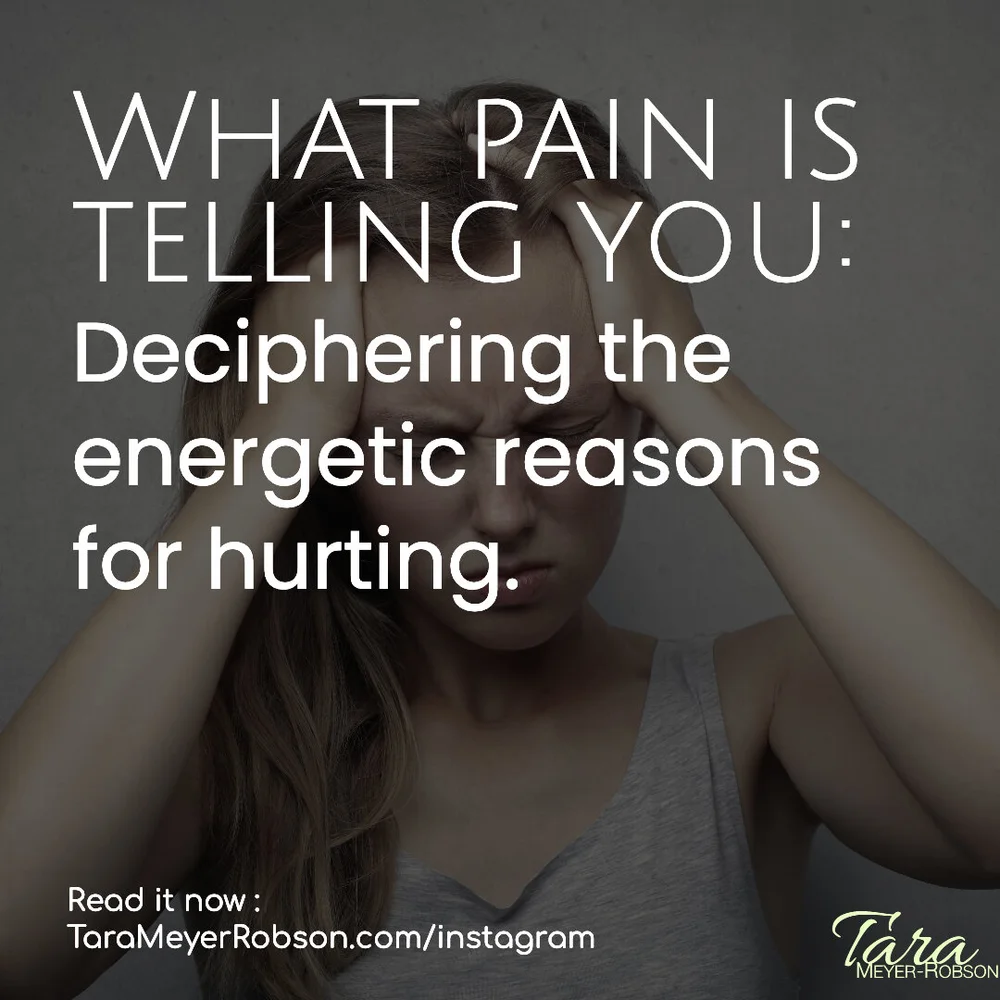 What Pain is Telling You: How to Decipher the Energetic Reasons for ...