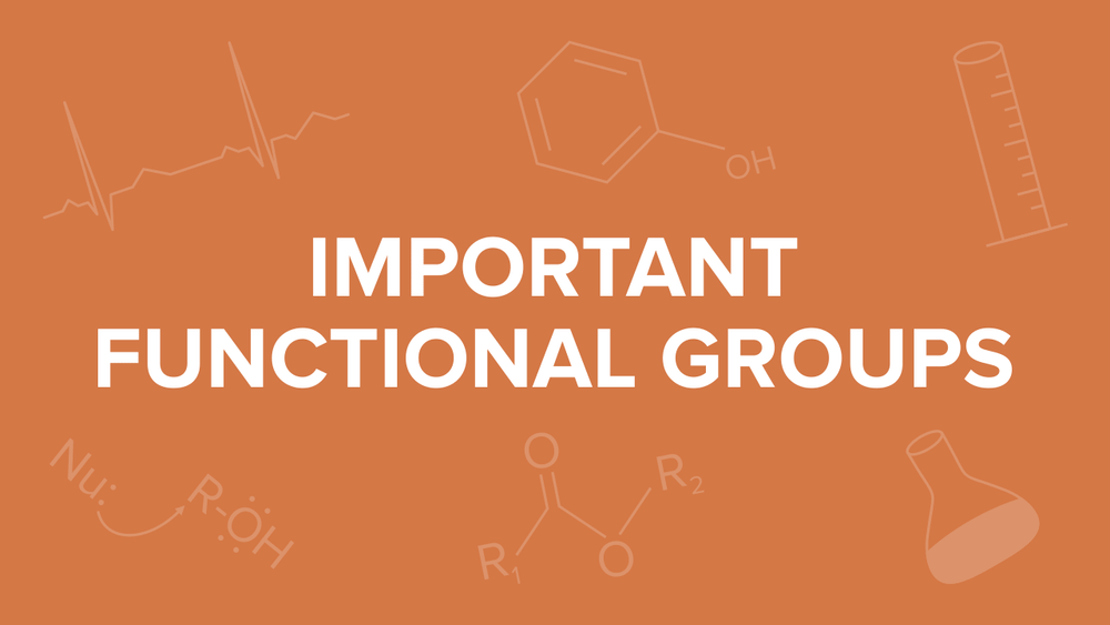 Important Functional Groups for the MCAT: Everything You Need to Know ...
