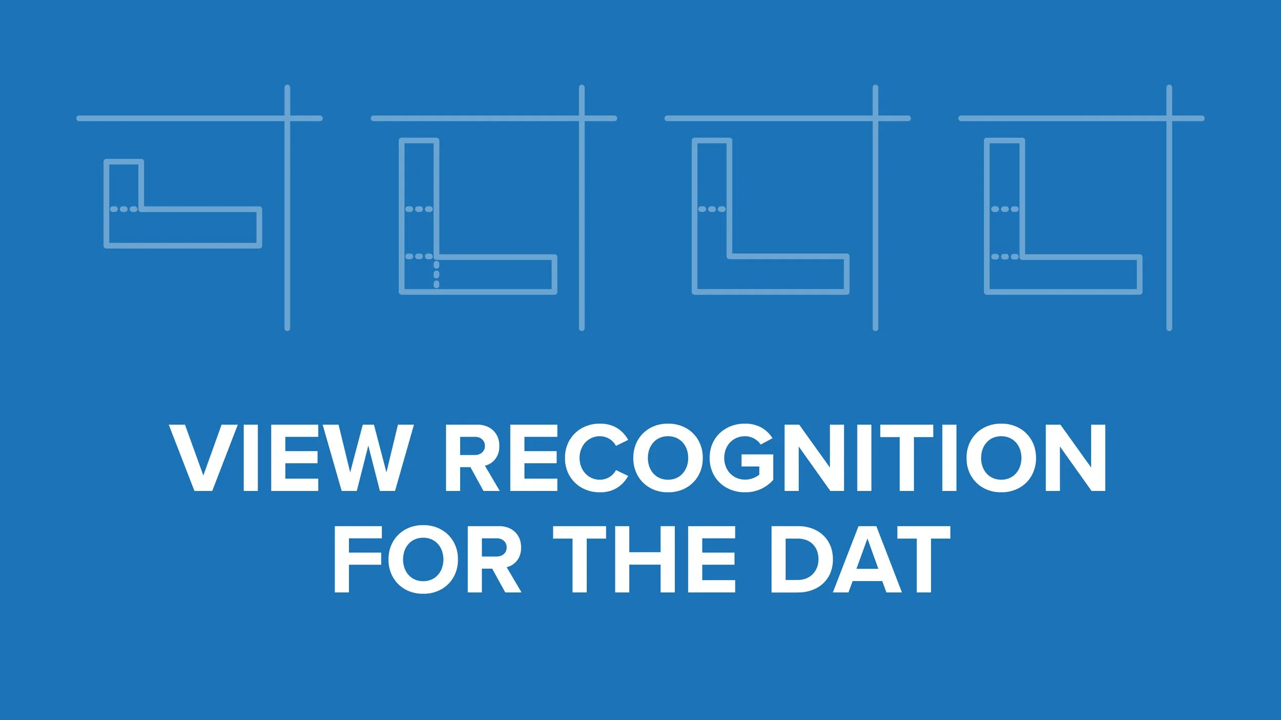 View Recognition for the DAT — Shemmassian Academic Consulting