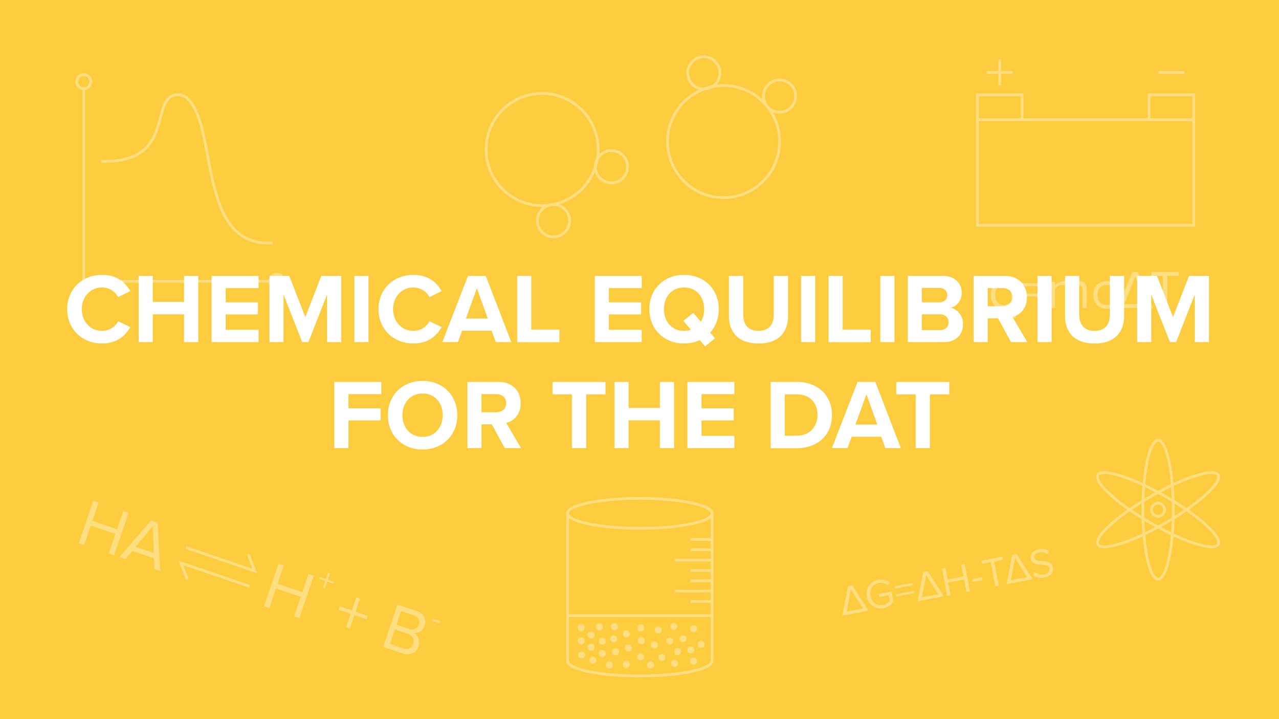 Chemical Equilibrium for the DAT — Shemmassian Academic Consulting