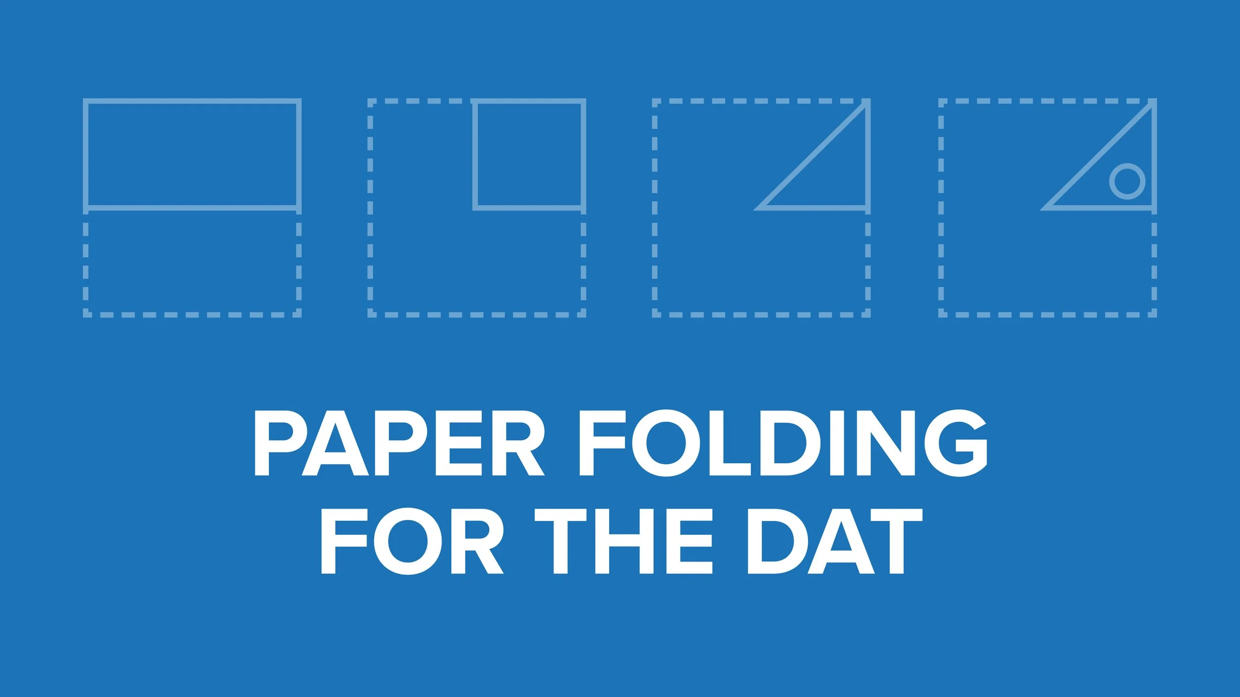 Paper Folding for the DAT — Shemmassian Academic Consulting