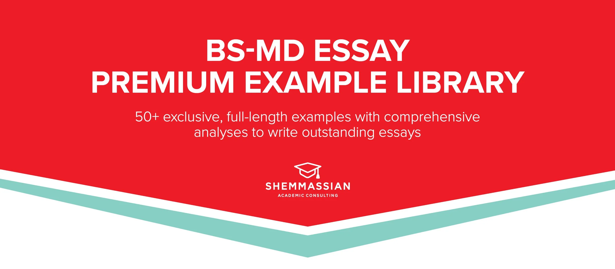 BS-MD Essay Premium Example Library — Shemmassian Academic Consulting