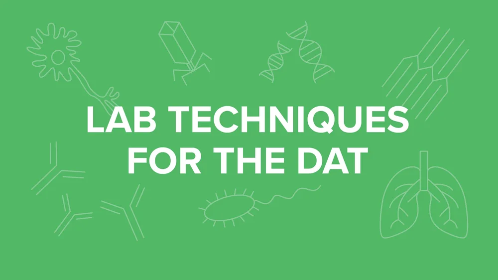 Lab Techniques for the DAT — Shemmassian Academic Consulting