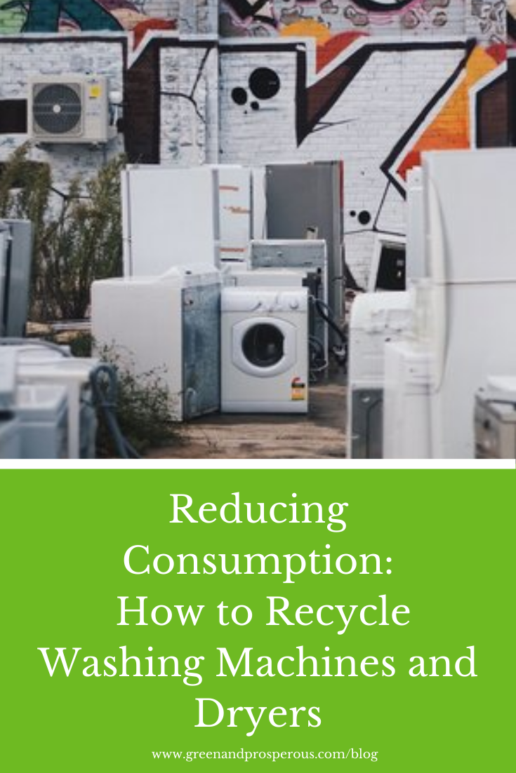 Reducing Consumption: How to Recycle Washing Machines and Dryers