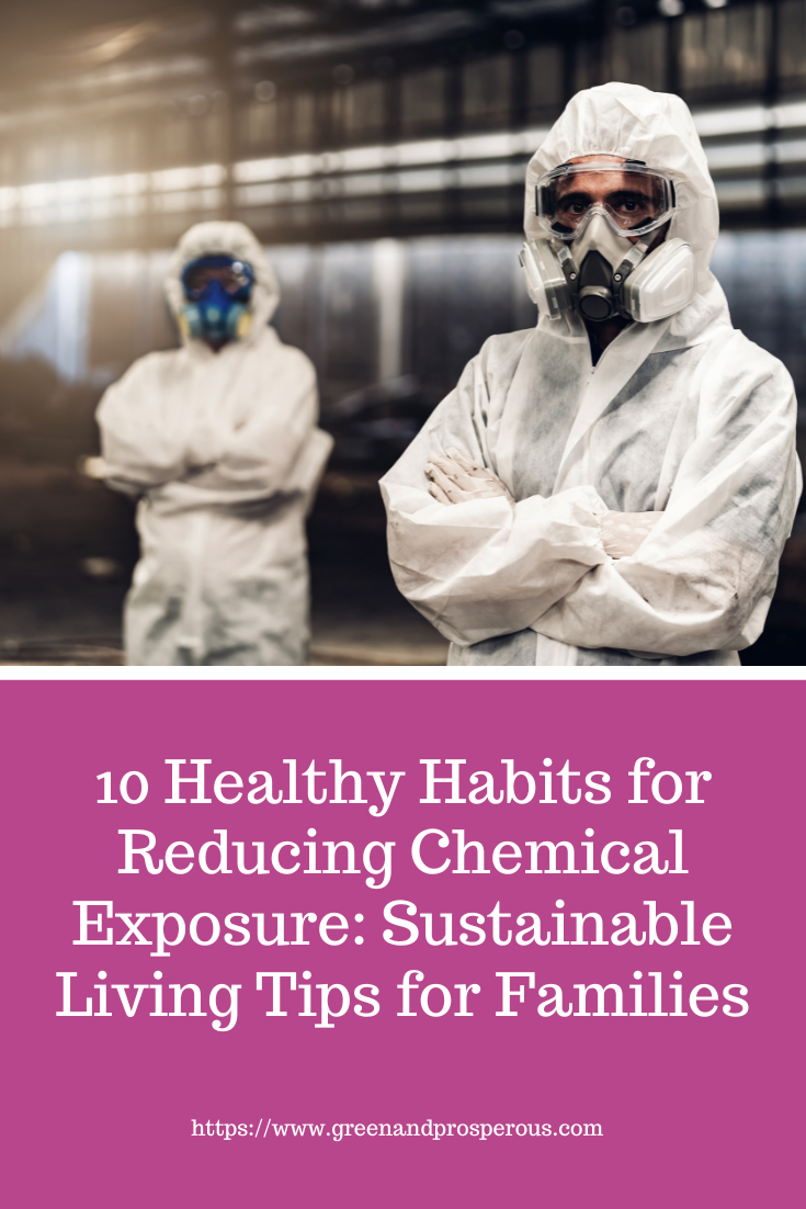 10 Healthy Habits for Reducing Chemical Exposure: Sustainable Living ...
