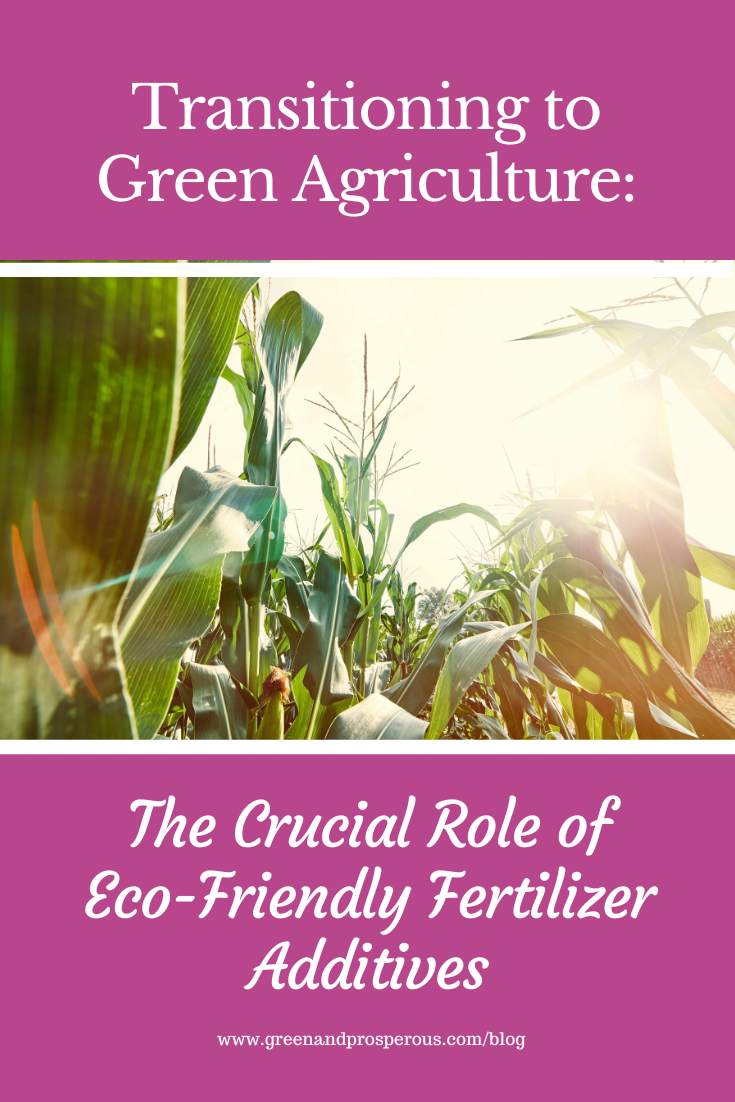 Transitioning to Green Agriculture: The Crucial Role of Eco-Friendly ...