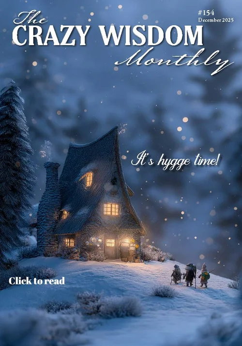 CW Monthly December 154 — Crazy Wisdom Community Journal