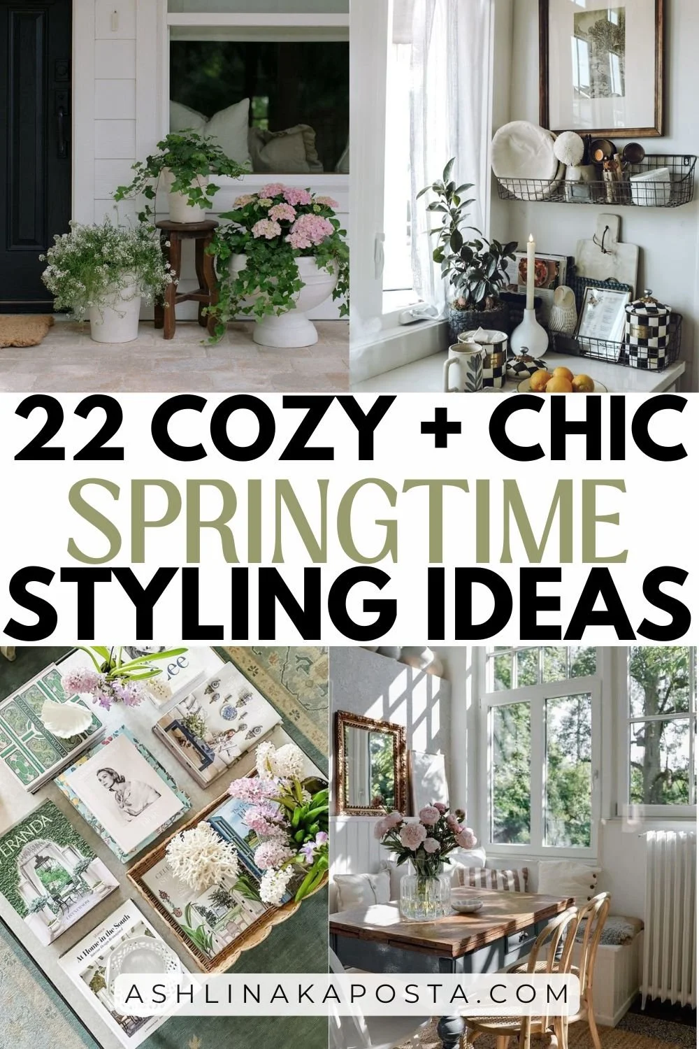 22 Cozy Decorating Ideas To Refresh Your Home for Spring — ASHLINA KAPOSTA