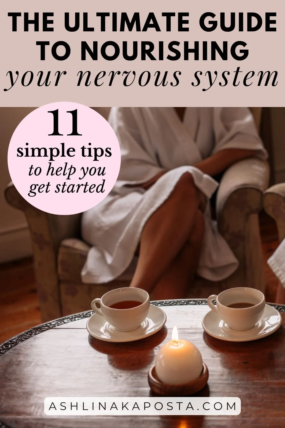 11 Ways to Nourish Your Nervous System and Expand Your Capacity to ...