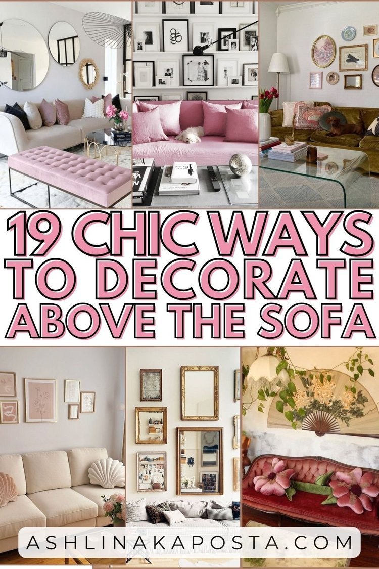 How to decorate the wall above your sofa ( 19 Chic & Creative Ideas You ...
