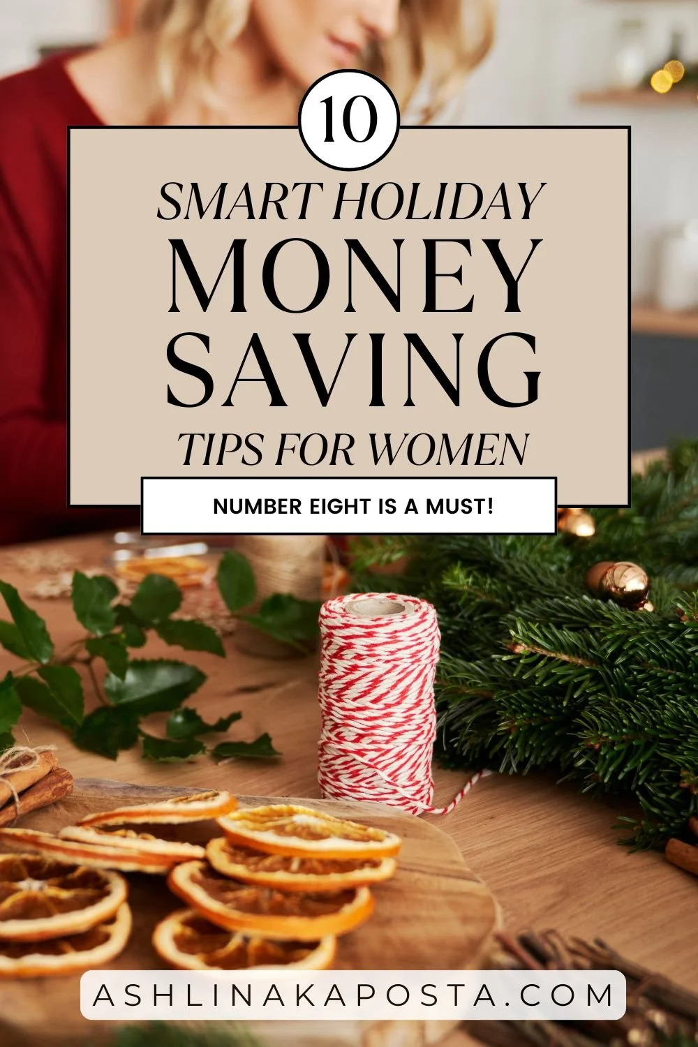 10 Smart Holiday Money-Saving Tips for Women: Enjoy the Season Without ...