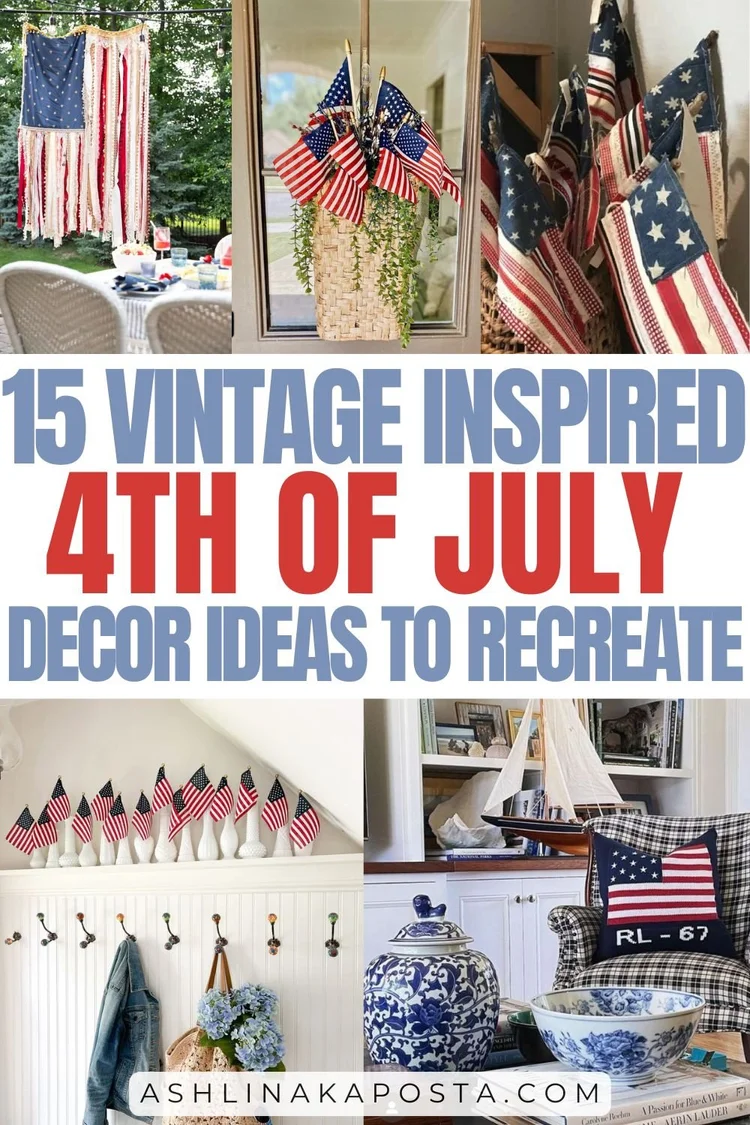 15 Beautiful Vintage Inspired Fourth of July decorating ideas — ASHLINA ...