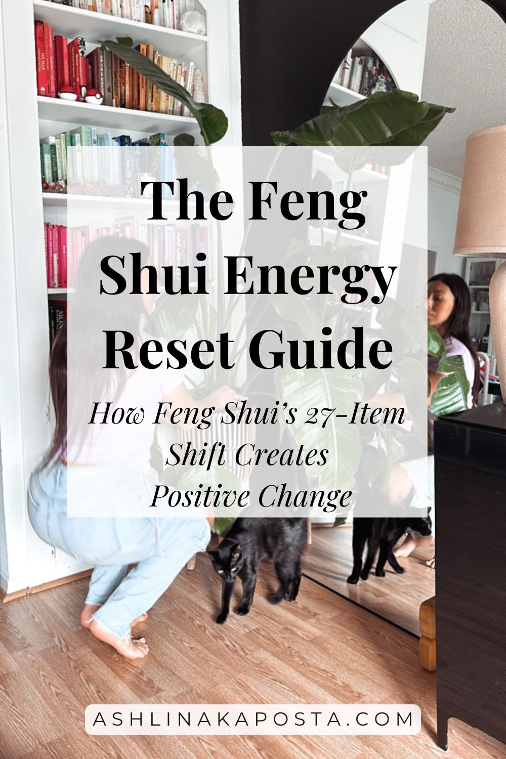 Feng Shui Hack: How Moving 27 Things Can Attract Love, Wealth & New ...