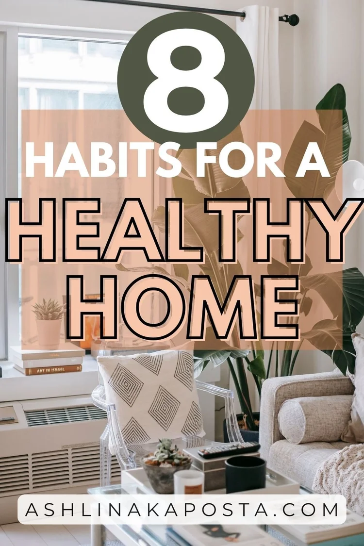 8 habits for a healthy home and a dark & moody home tour — ASHLINA KAPOSTA