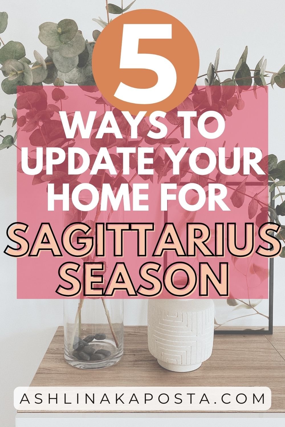 5 Ways to Update and Decorate Your Home for Sagittarius Season — ASHLINA KAPOSTA