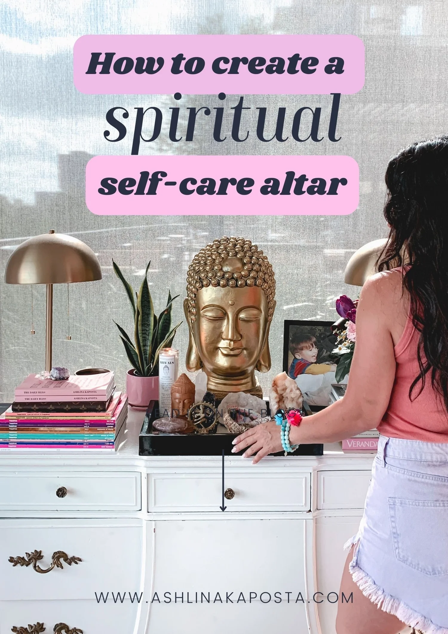 How to create a spiritual altar in 5 easy steps — ASHLINA KAPOSTA