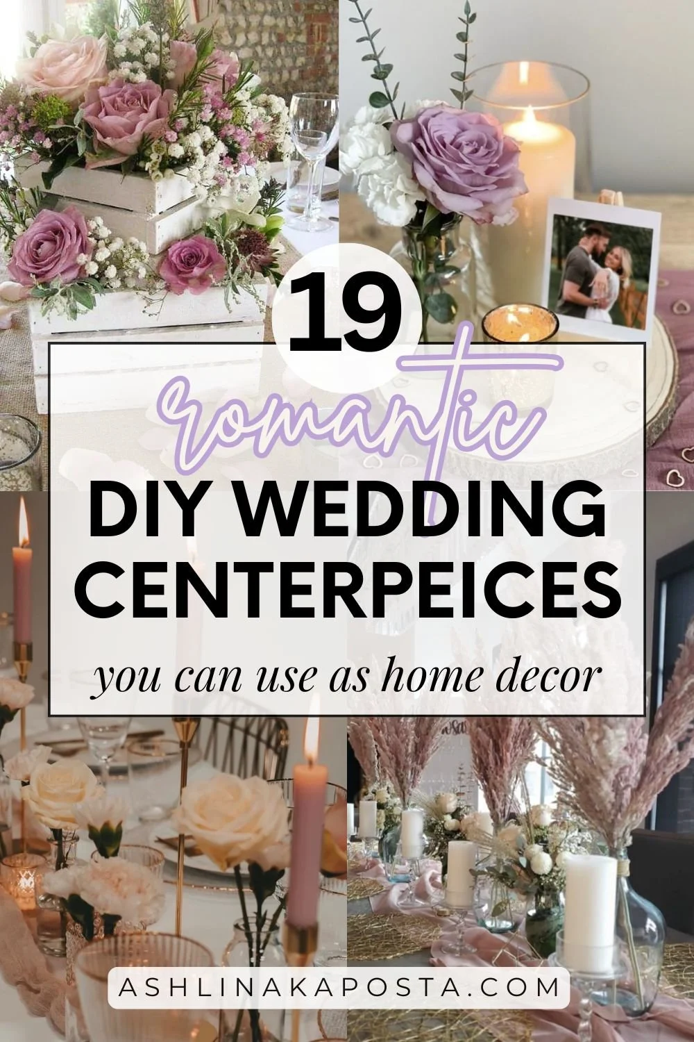 19 Creative & Romantic DIY Wedding Centerpiece Ideas You’ll Want to ...