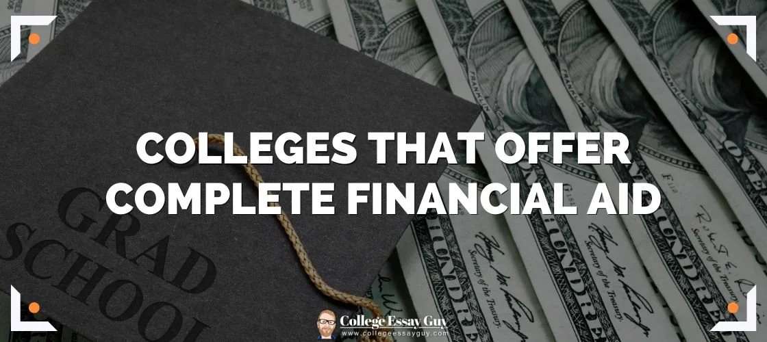 Colleges That Offer Complete Financial Aid