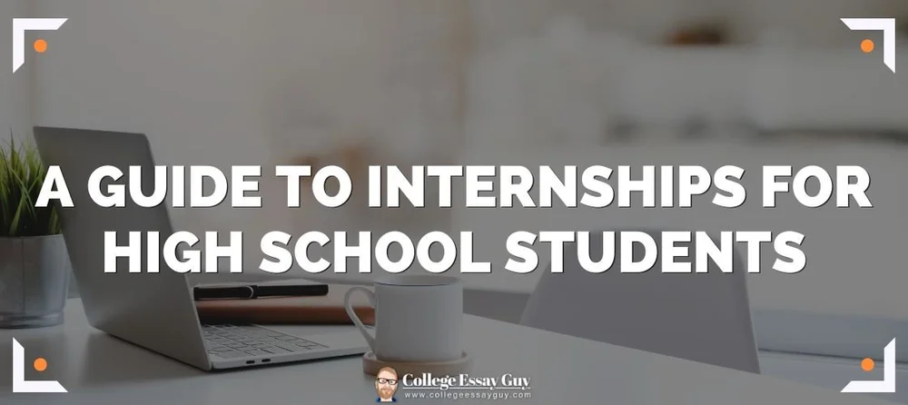 A guide to internships for high school students