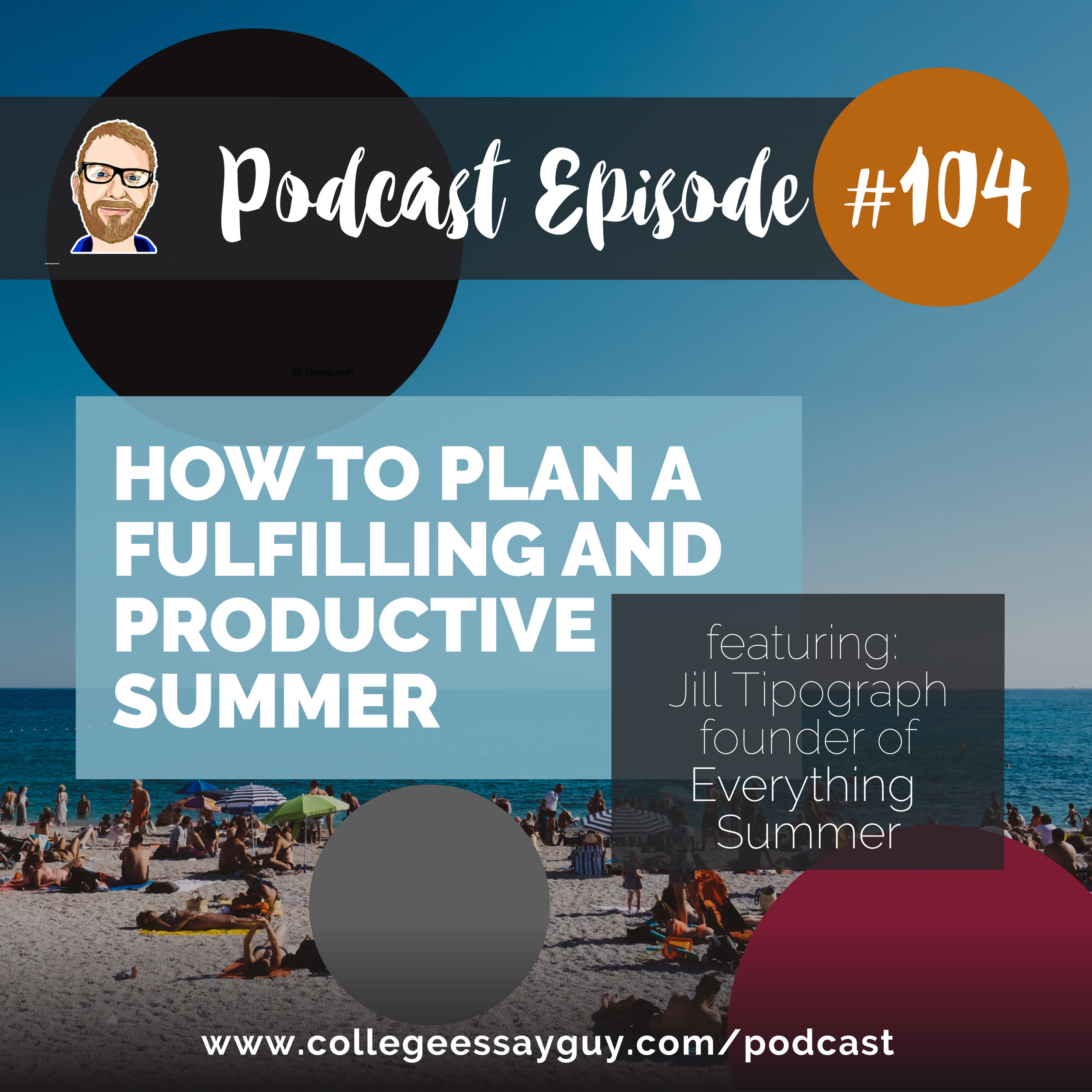 104: How to Plan a Fulfilling and Productive Summer