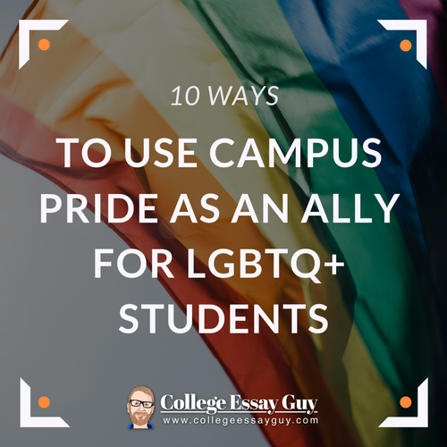 10 Ways to Use Campus Pride as an Ally for LGBTQ+ Students