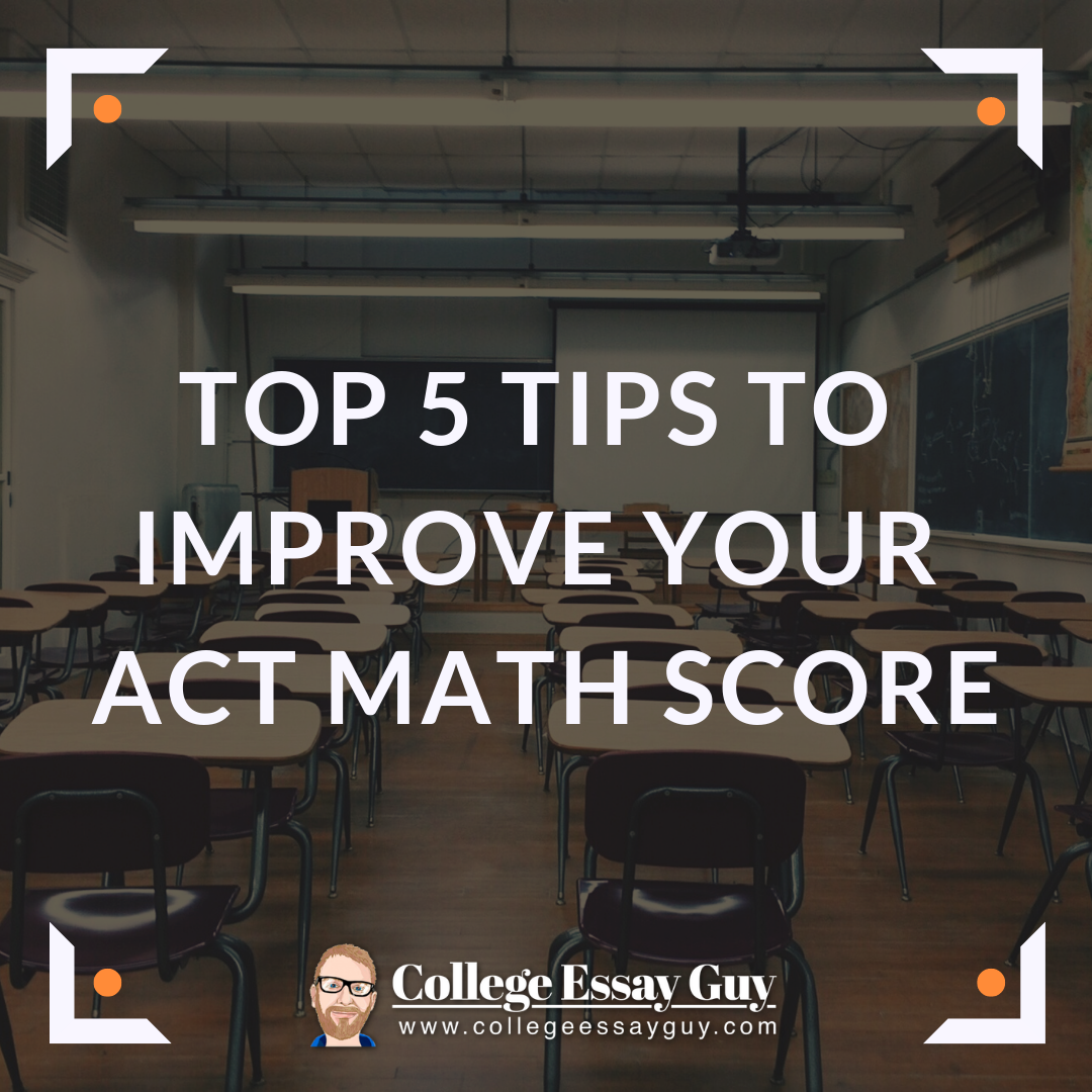 Top 5 Tips to Improve your ACT Math Score
