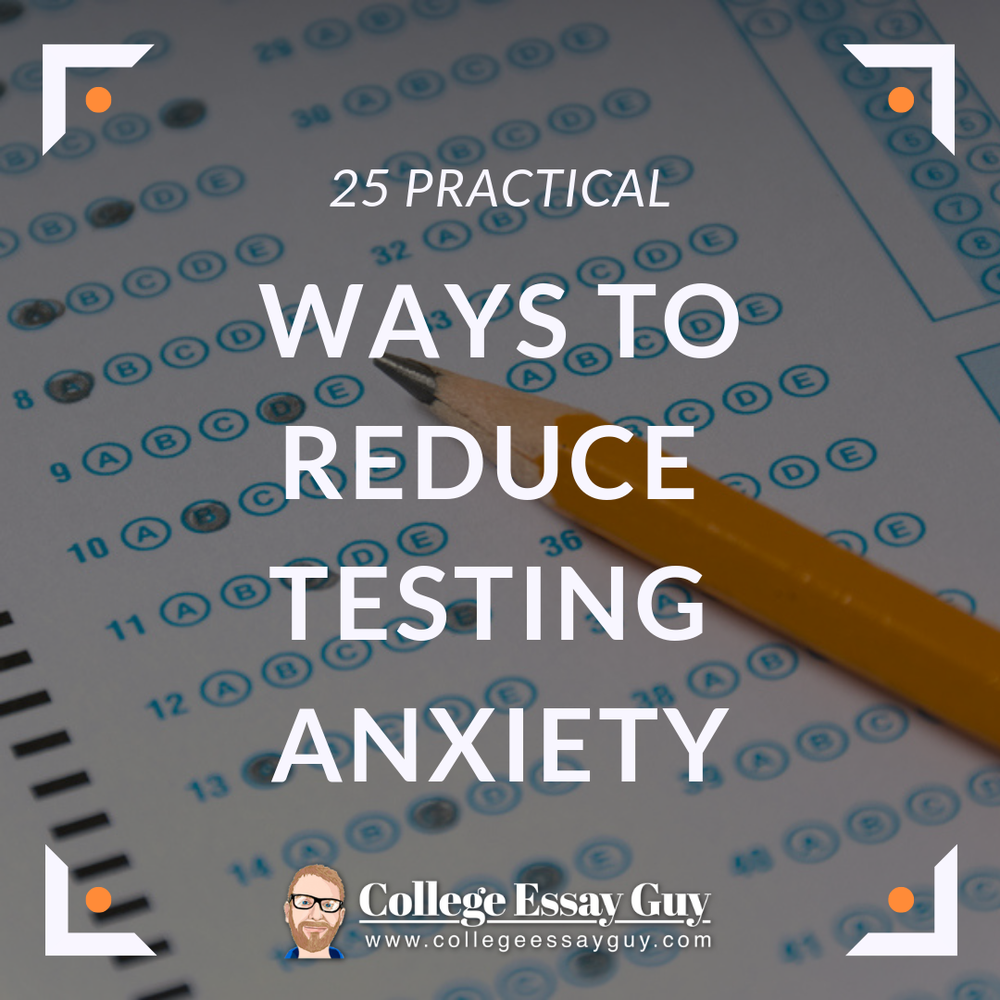 25 Practical Ways to Reduce Students' Testing Anxiety