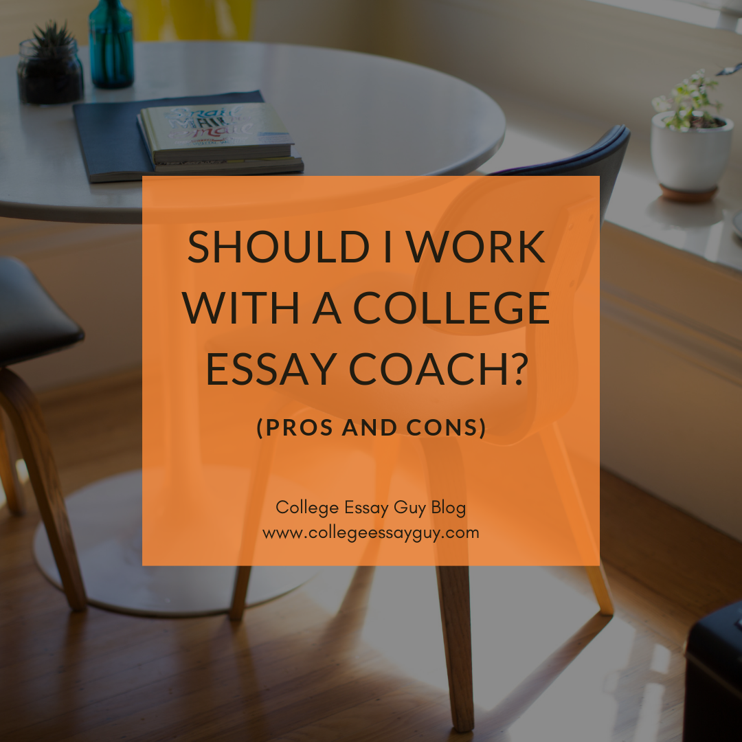 Pros & Cons of Working with a College Essay Coach