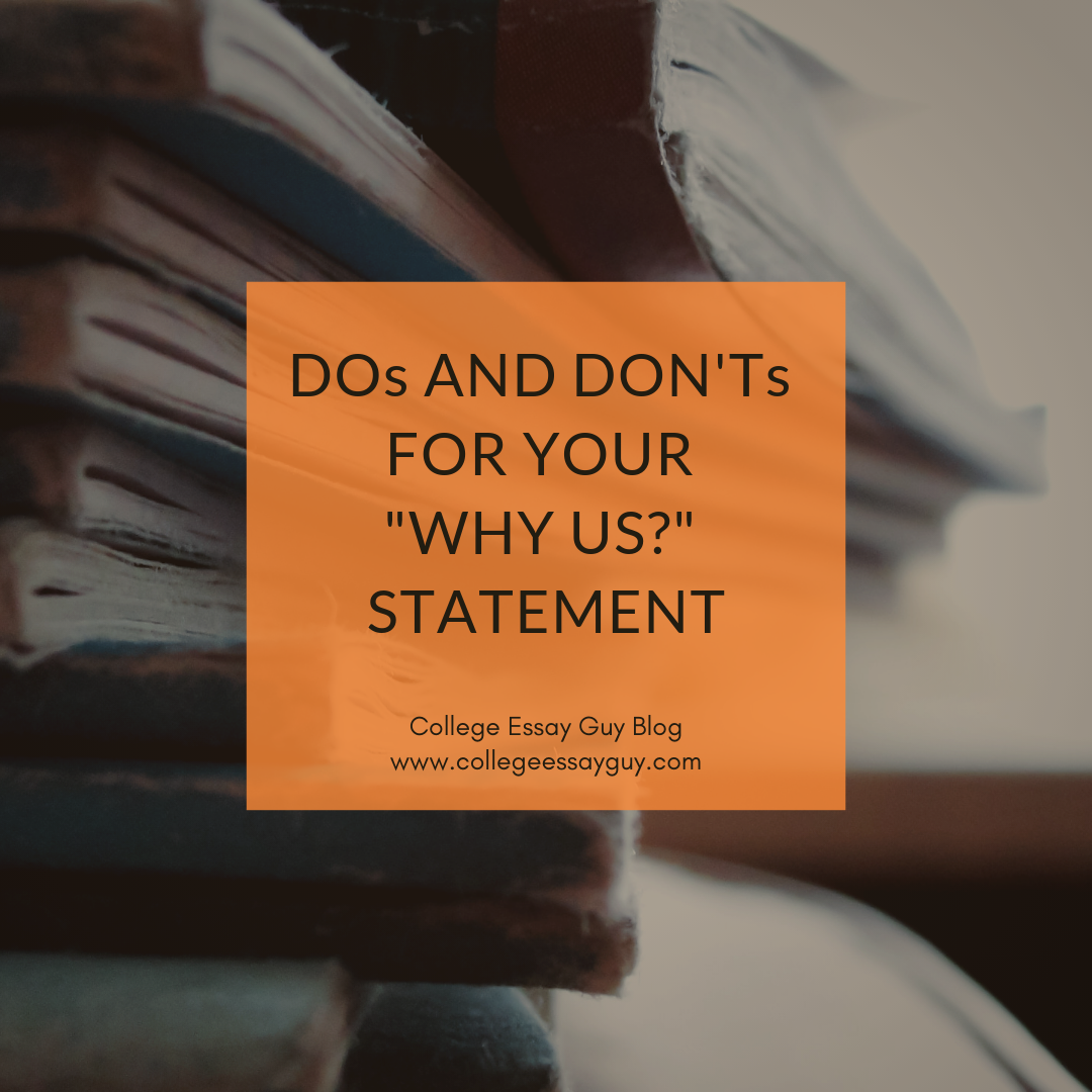 Dos and Don'ts for Your "Why Us?" Statement | College Essay Guy