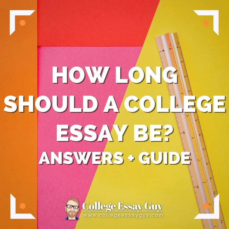 How long should a college essay be?