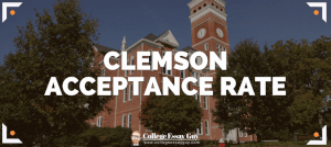 Clemson Acceptance Rate: Official Common Data Set 2023