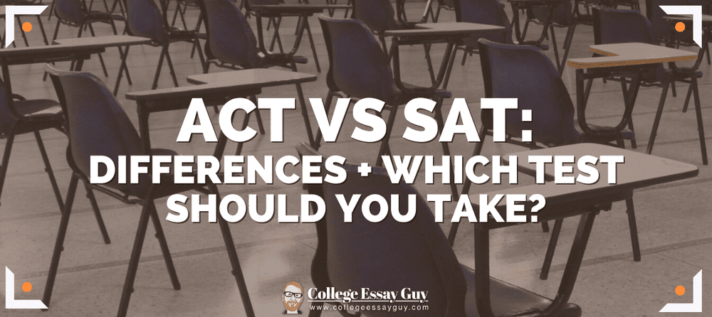 ACT vs SAT: Differences + Which Test Should You Take?