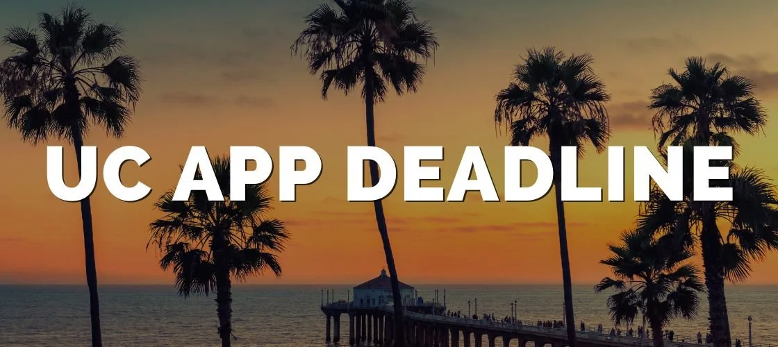 UC App Deadline