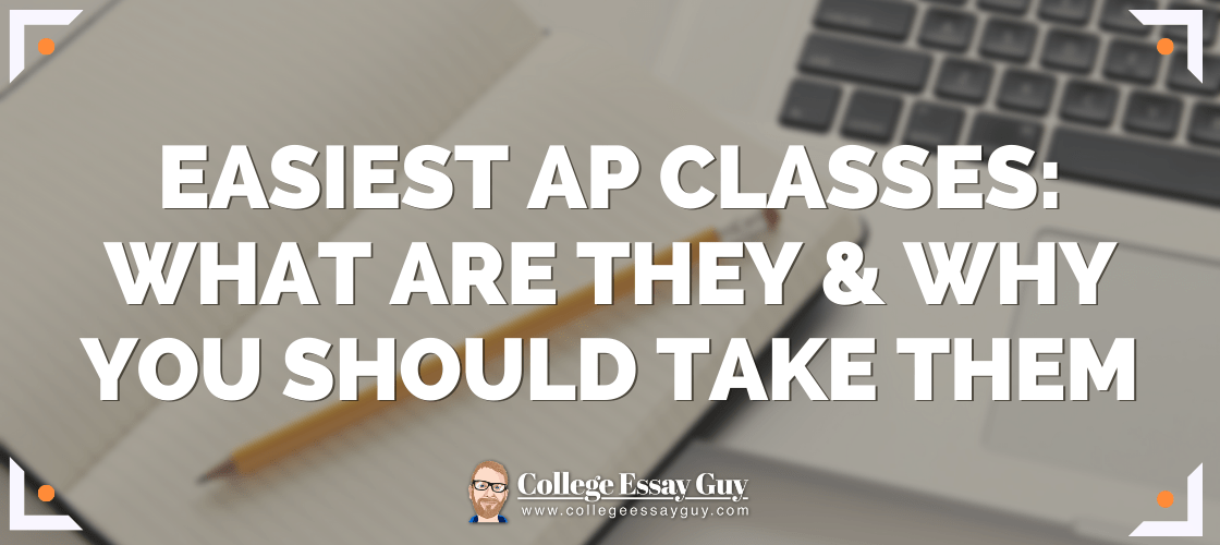 Easiest AP Classes: What Are They And Should You Take Them?
