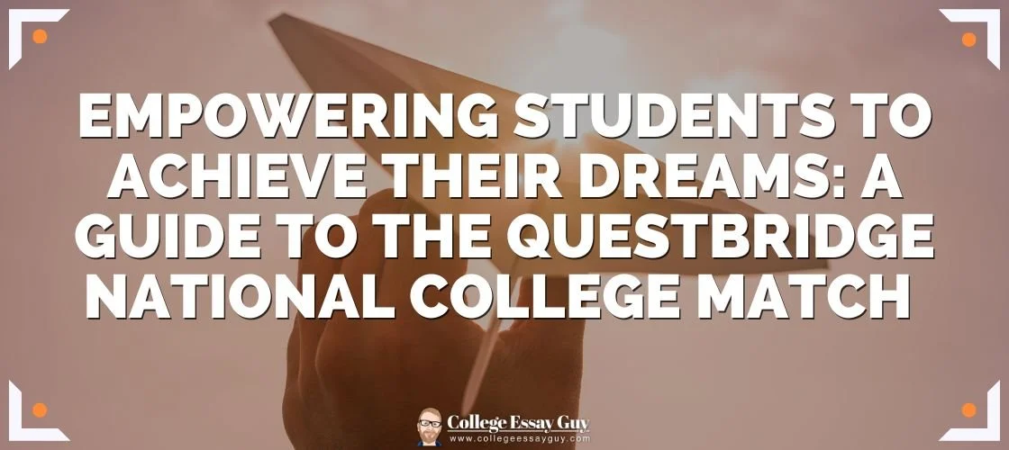 Empowering Students to Achieve Their Dreams: A Guide to The QuestBridge ...