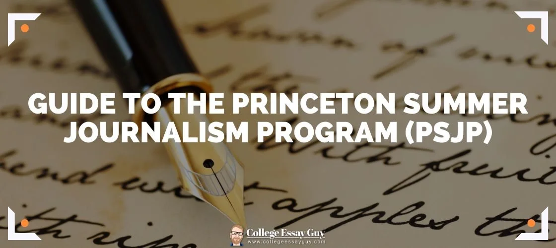 Guide to the Princeton Summer Journalism Program (PSJP)