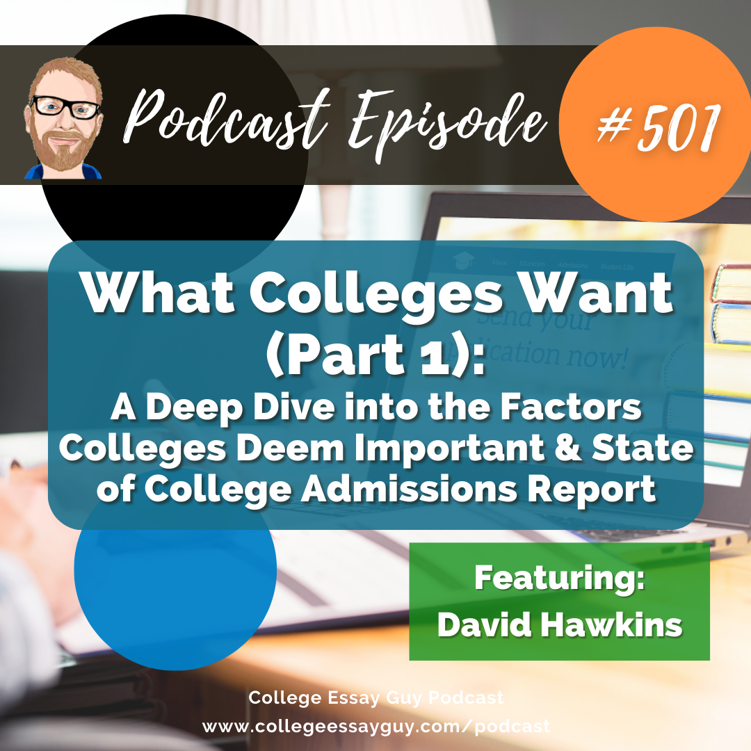 501: What Colleges Want (Part 1): A Deep Dive into the Factors Colleges ...