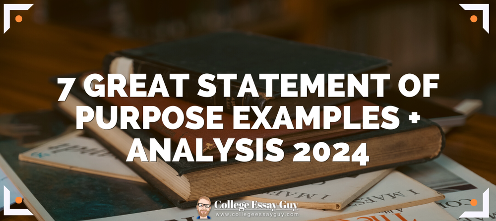 7 Great Statement of Purpose Examples for Grad School + Analysis 2024