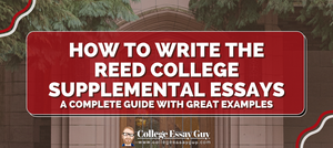 How to Write the Reed College Supplemental Essay: Examples + Guide 2025 ...