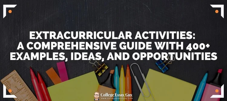 400+ Extracurricular Activities: a List of Examples & Opportunities ...